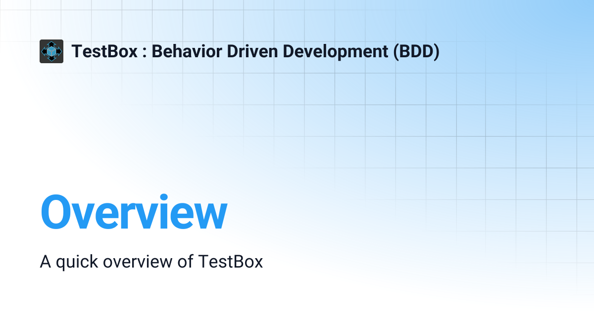 Overview Testbox Behavior Driven Development Bdd 1589
